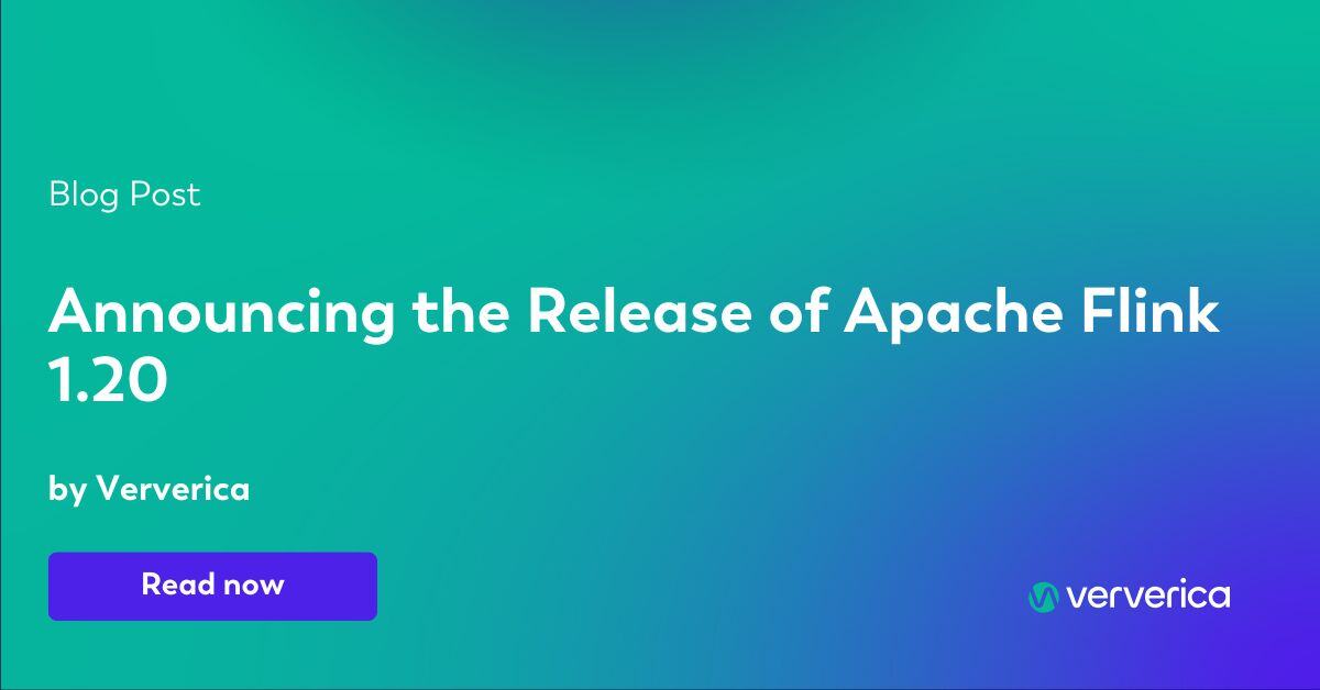 Announcing the Release of Apache Flink 1.20
